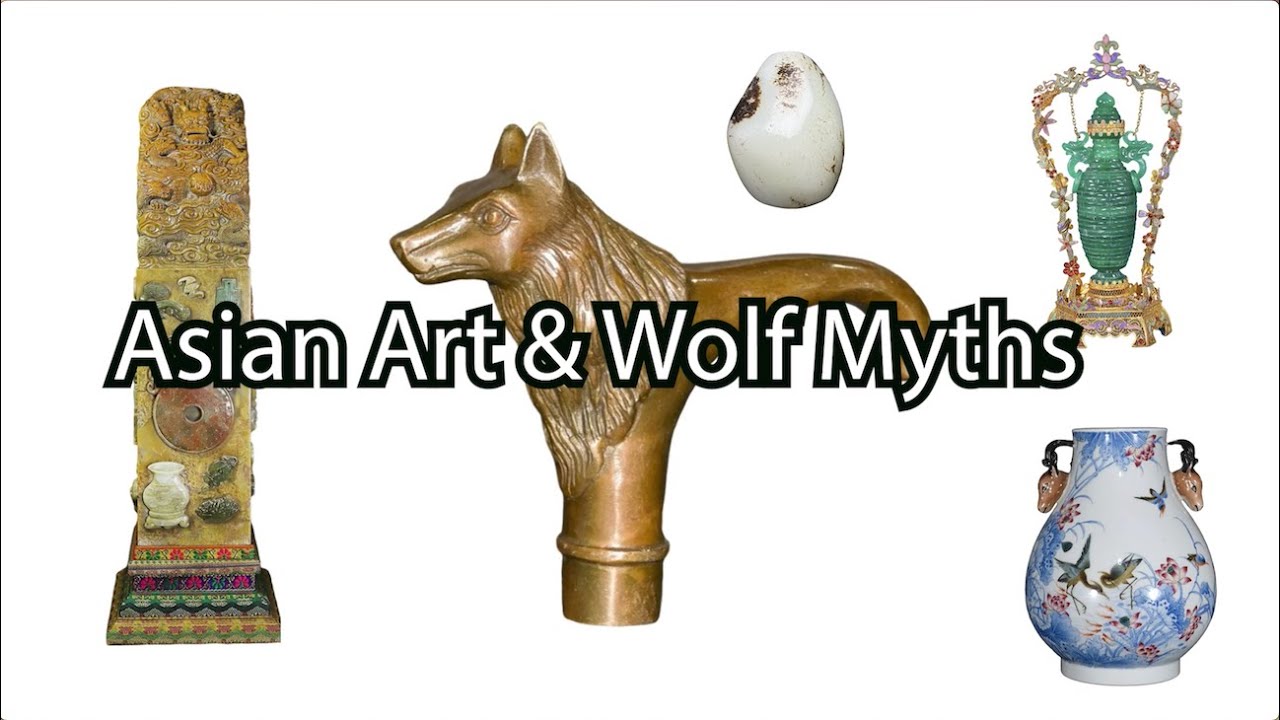 Asian Art & Wolf Myths - YouTube