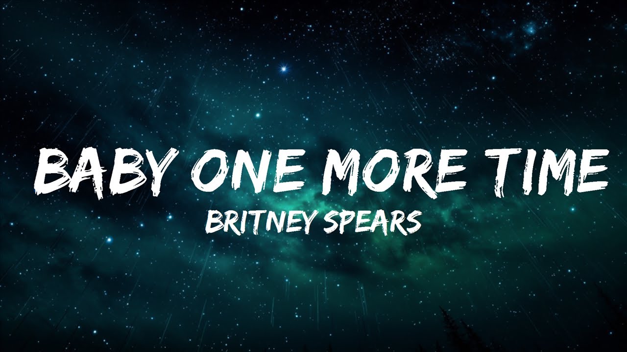 Britney Spears - Baby One More Time (Lyrics) | 25mins of Best Vibe ...