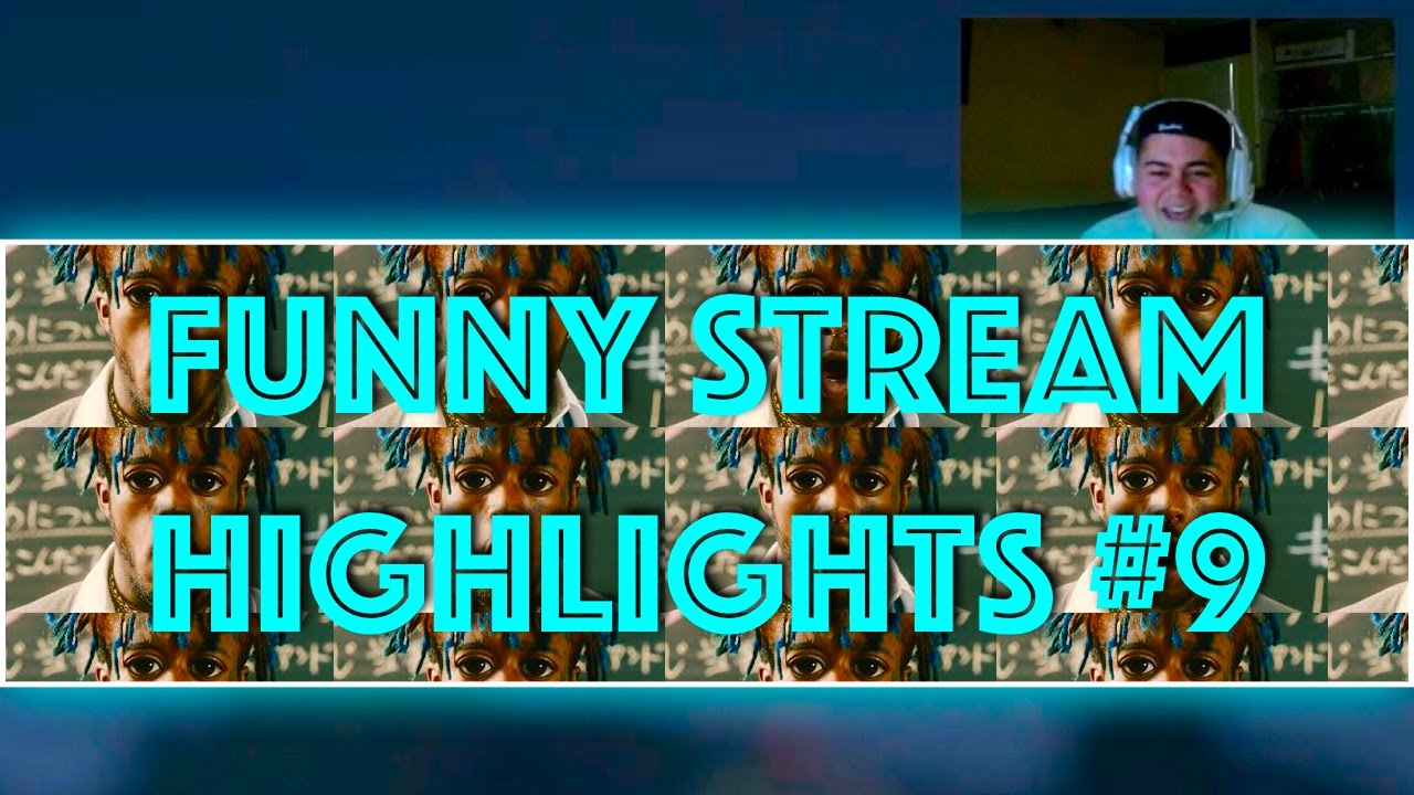 FUNNY STREAM HIGHLIGHTS #9 - YouTube