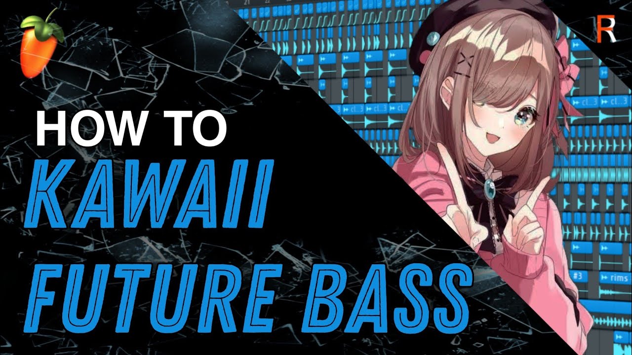 How To Make Kawaii Future Bass - YouTube