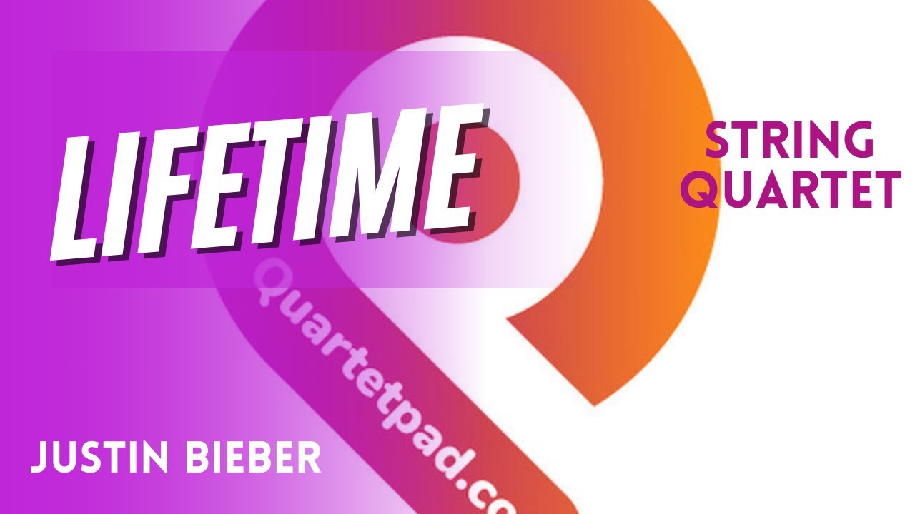 Lifetime (Justin BIeber) for String Quartet - YouTube