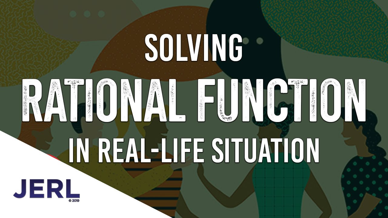 EDUCATION: Solving Rational Function in Real-life Situation - YouTube