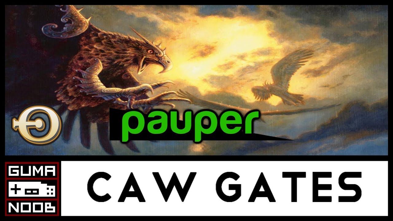 CAW GATES (Pauper) - O Meu deck Favorito dos Tier 1 - YouTube