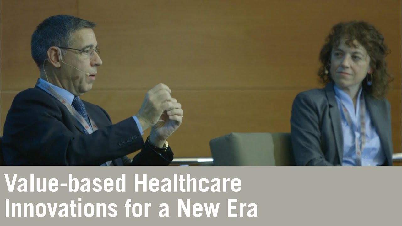 Value-based Healthcare: Innovations for a New Era - YouTube
