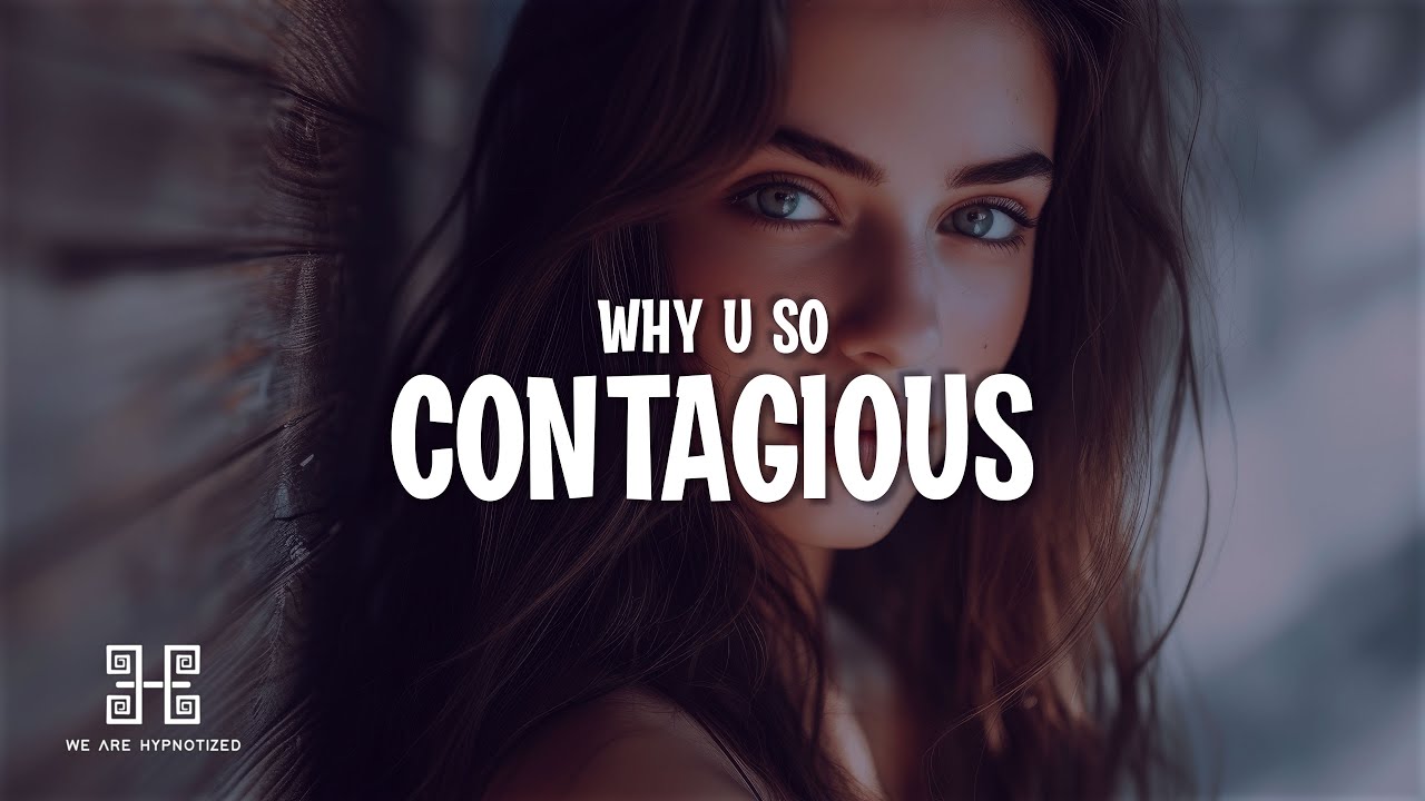 Why U So - Contagious - YouTube