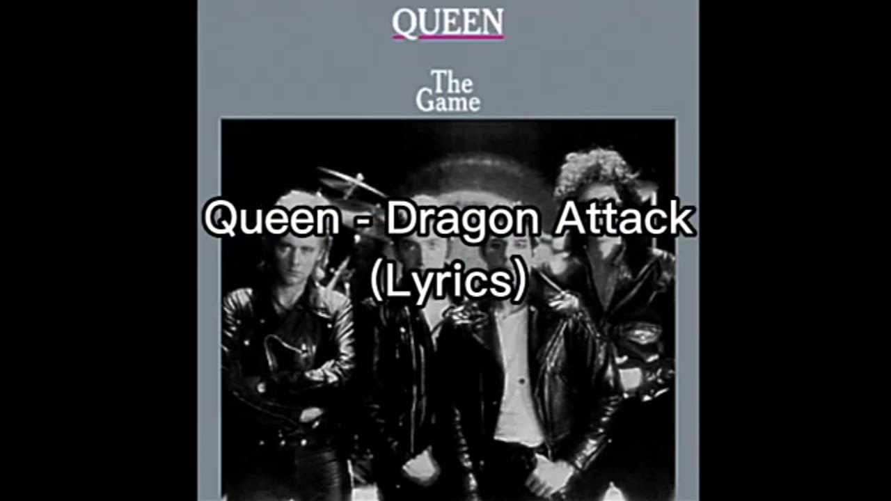 Queen - "Dragon Attack" (Lyrics) - YouTube