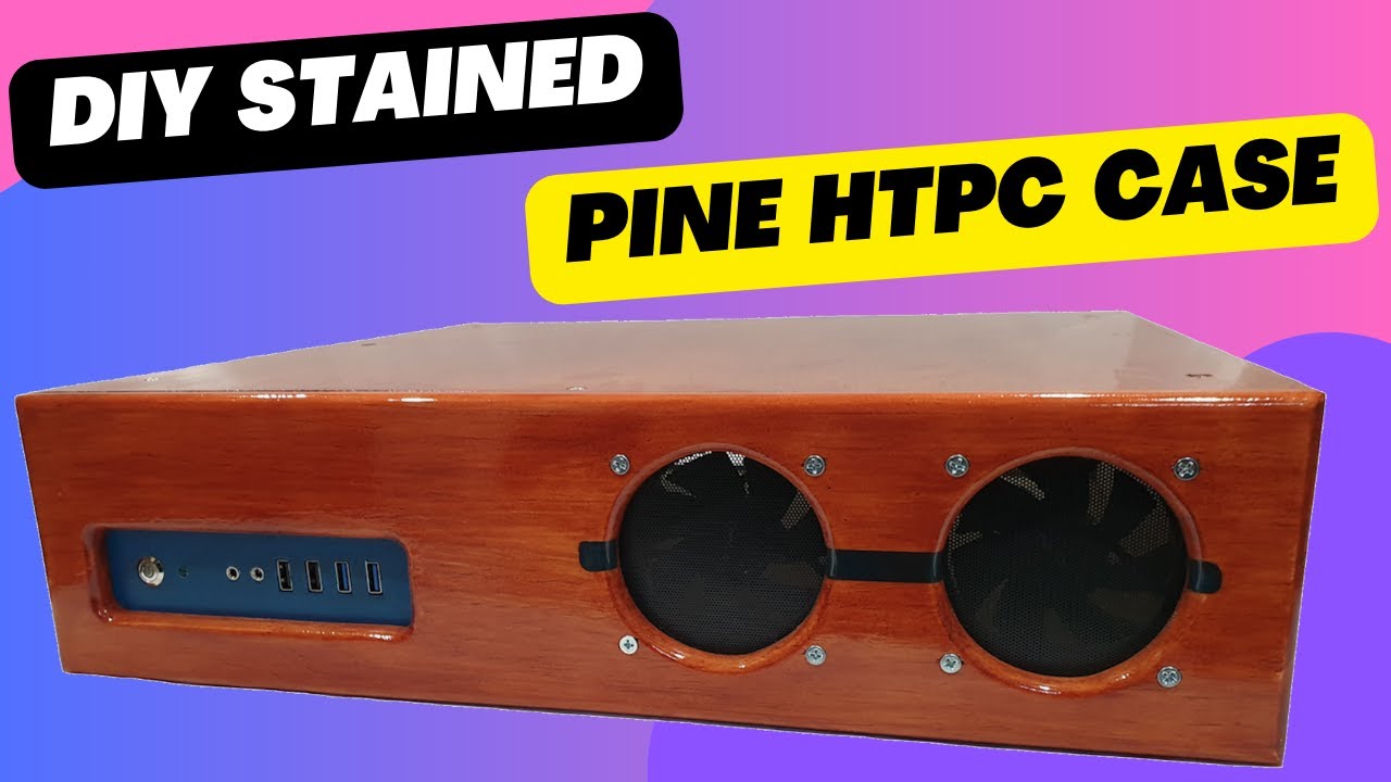 DIY Stained Pine Low Profile HTPC case - YouTube