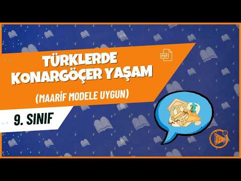 Türklerde Konargöçer Yaşam | 9. Sınıf Tarih Konu Anlatımı | 2026