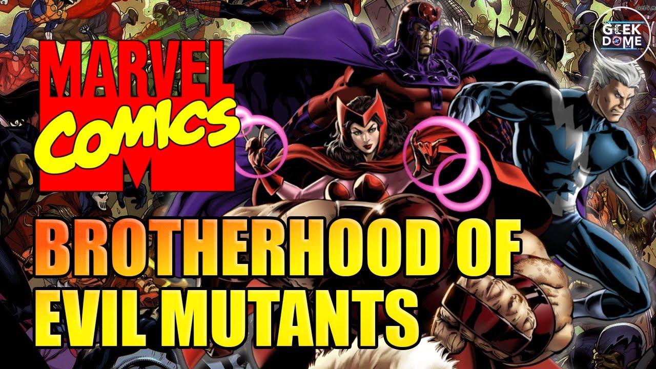Brotherhood of Evil Mutants | Marvel Comics Explained - YouTube
