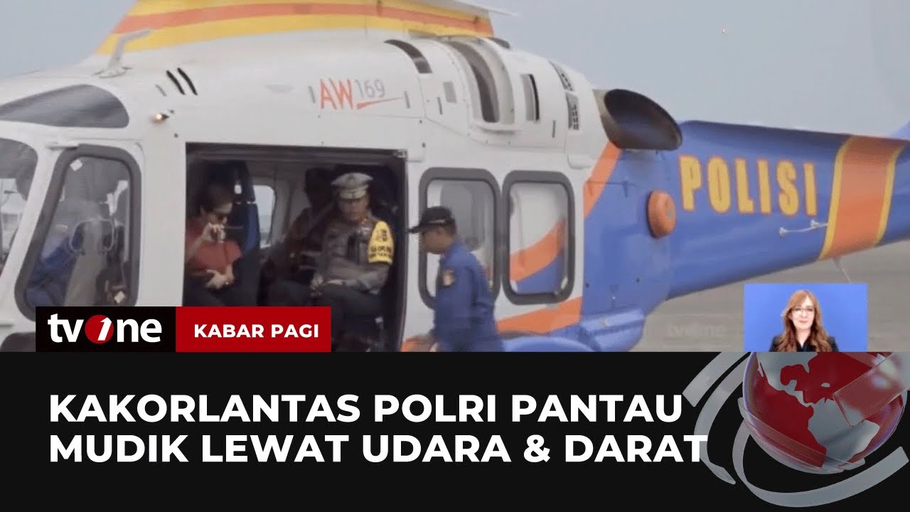 Kakorlantas Polri Lakukan Pantauan Mudik Libur Nataru Melalui Udara dan Darat | Kabar Pagi tvOne ...
