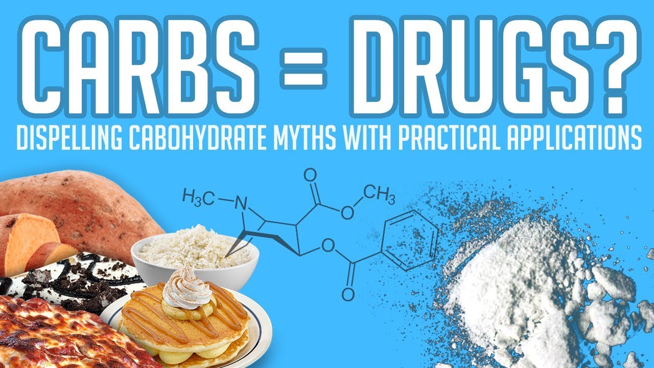 Carbs = Drugs? | Dispelling Carbohydrate Myths with Practical ...