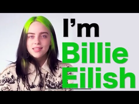 Billie Eilish saying Billie Eilish for 63 seconds