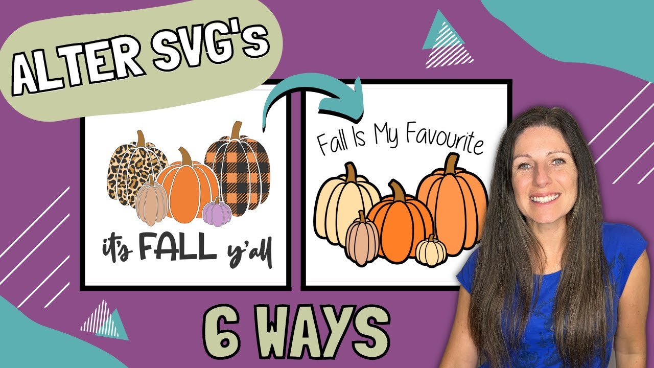 6 Ways To Alter SVG's in Cricut Design Space | Edit SVGs | Modify SVGs ...