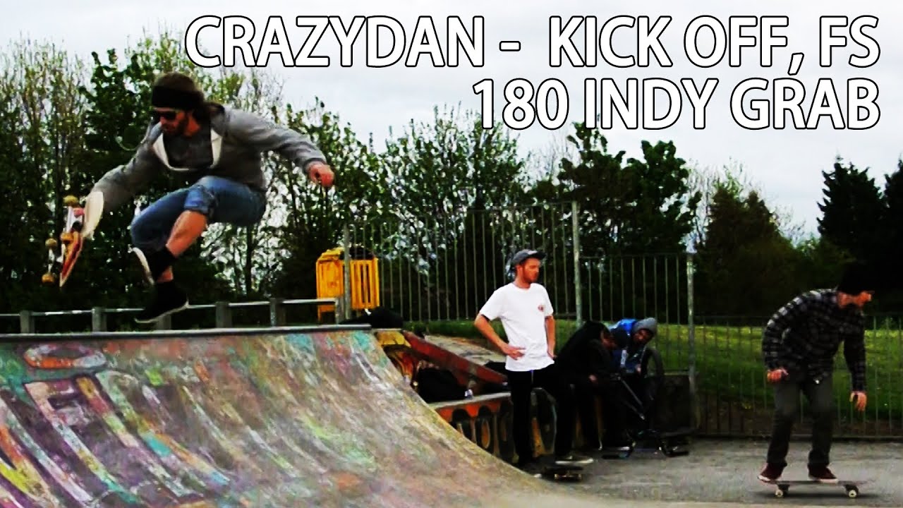 CrazyDan - Kick off Indy grab FS 180 - YouTube