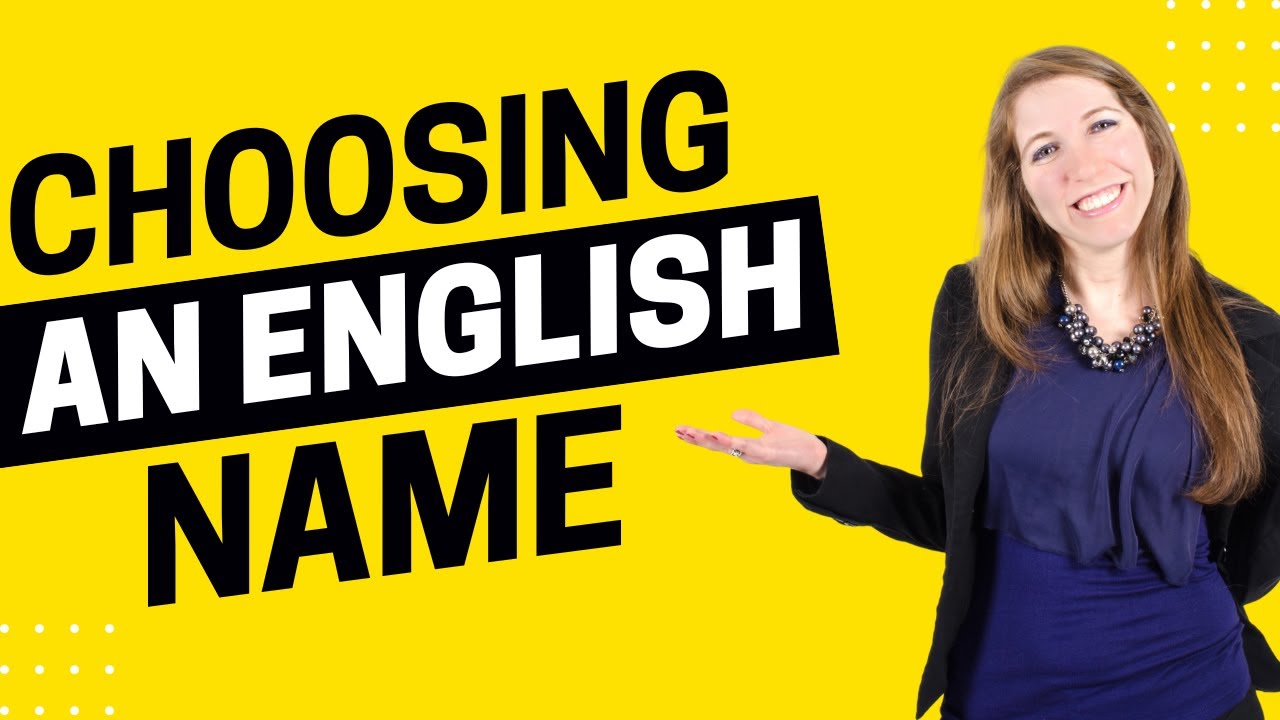 1956 - Fresh Name, Fresh Identity How to Choose Your English Name - YouTube