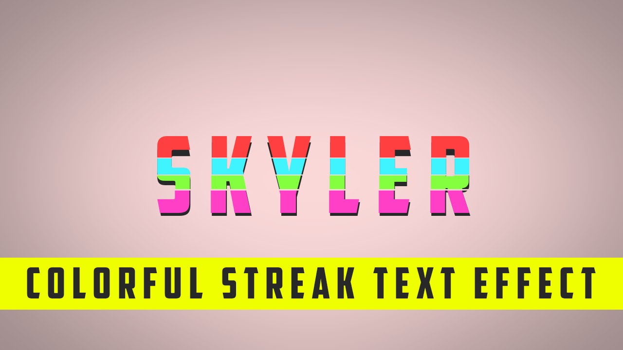 Colorful Streak Text Effect - YouTube