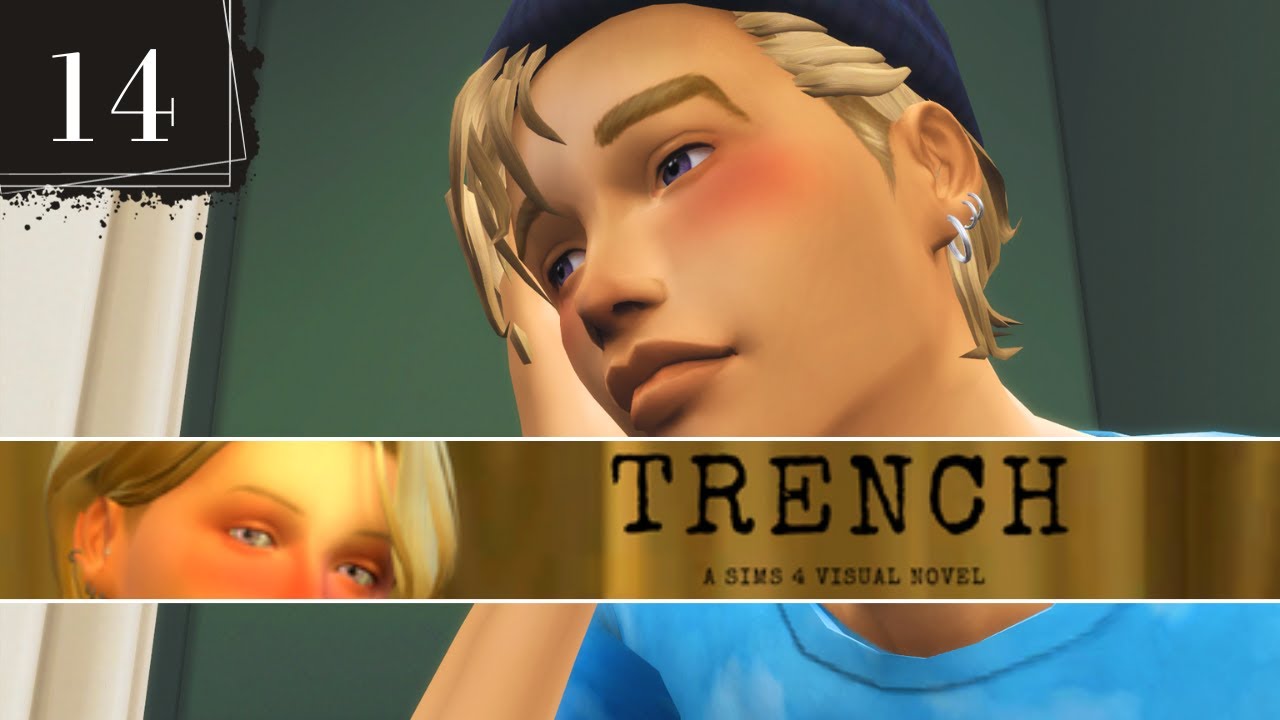 Trench- A Sims 4 Visual Novel [Chapter 14] - YouTube