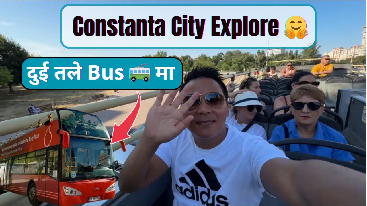 Constanta City Explore 🤗 दुई तले Bus 🚎 मा सररर. Romania 🇷🇴 Ko Constanta ...