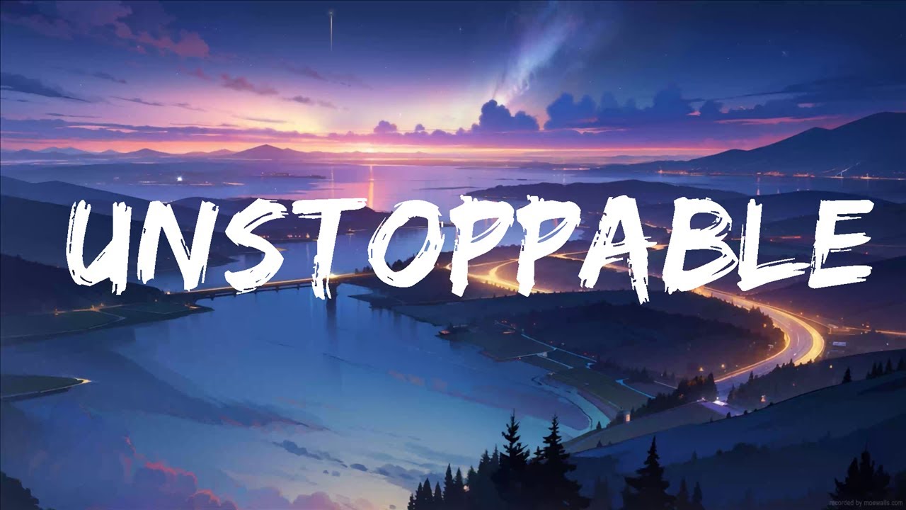 Playlist || Sia - Unstoppable (Lyrics) || Vibe Song - YouTube