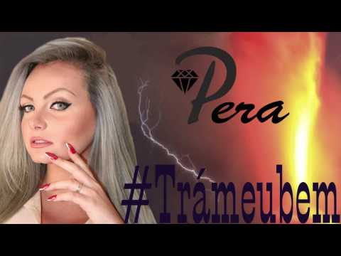 Mulher Pera - Trá meu Bem (música nova)