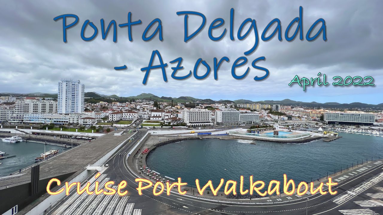 P&O Britannia Transatlantic Cruise - Day 11 - Ponta Delgada (Azores ...