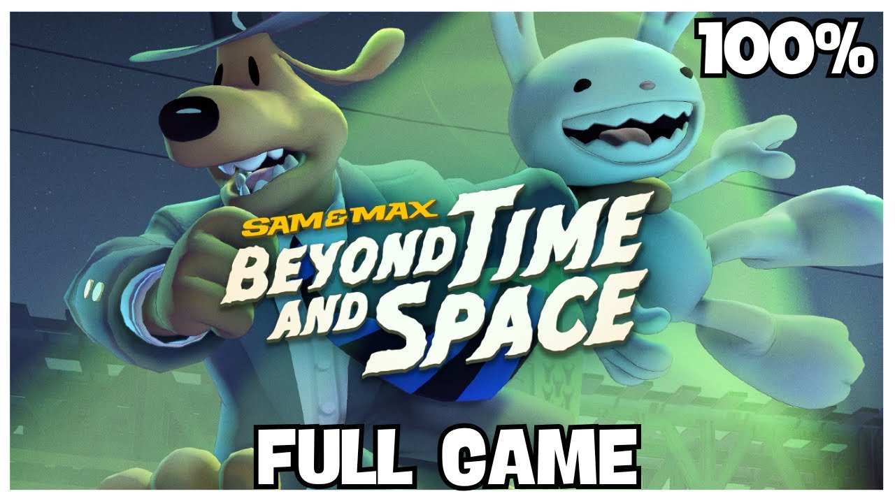 Sam & Max Beyond Time And Space 100% Full Gameplay Walkthrough + All ...