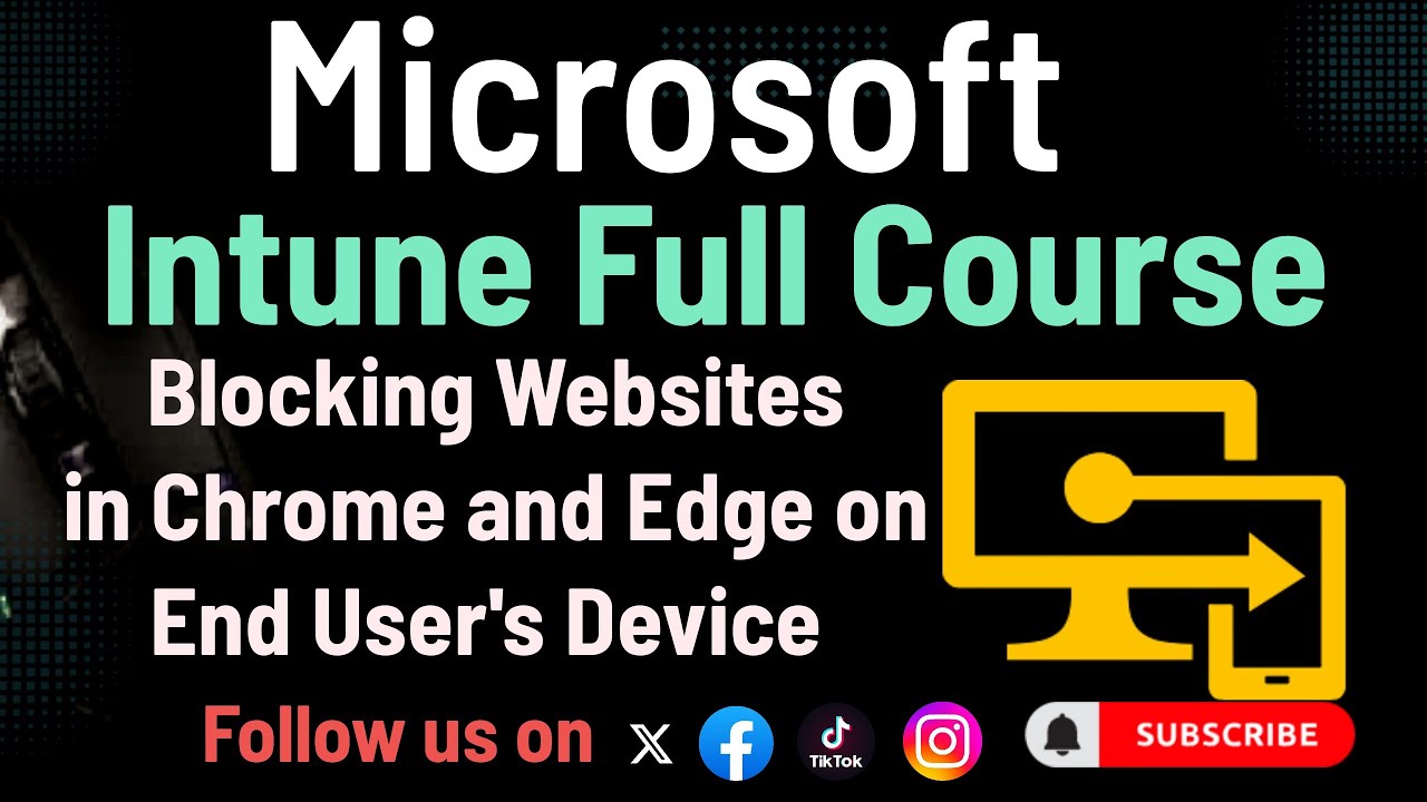 Block Website to Open in End-User Device || Microsoft Intune Full ...