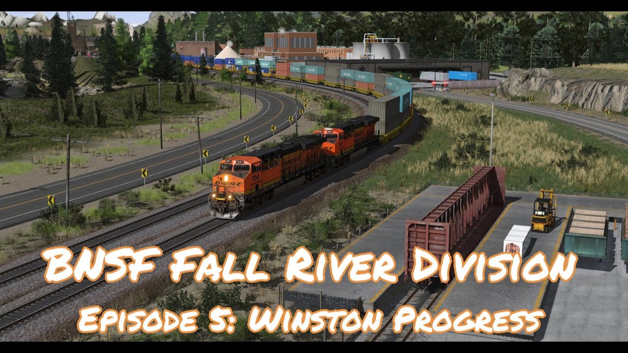 BNSF Fall River Division Episode 5: Winston Progress - YouTube