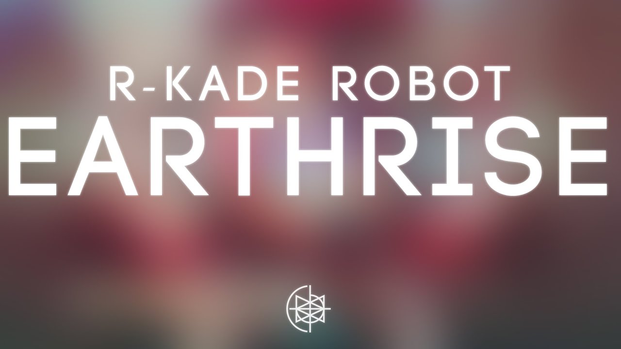 R-kade Robot - Earthrise - YouTube