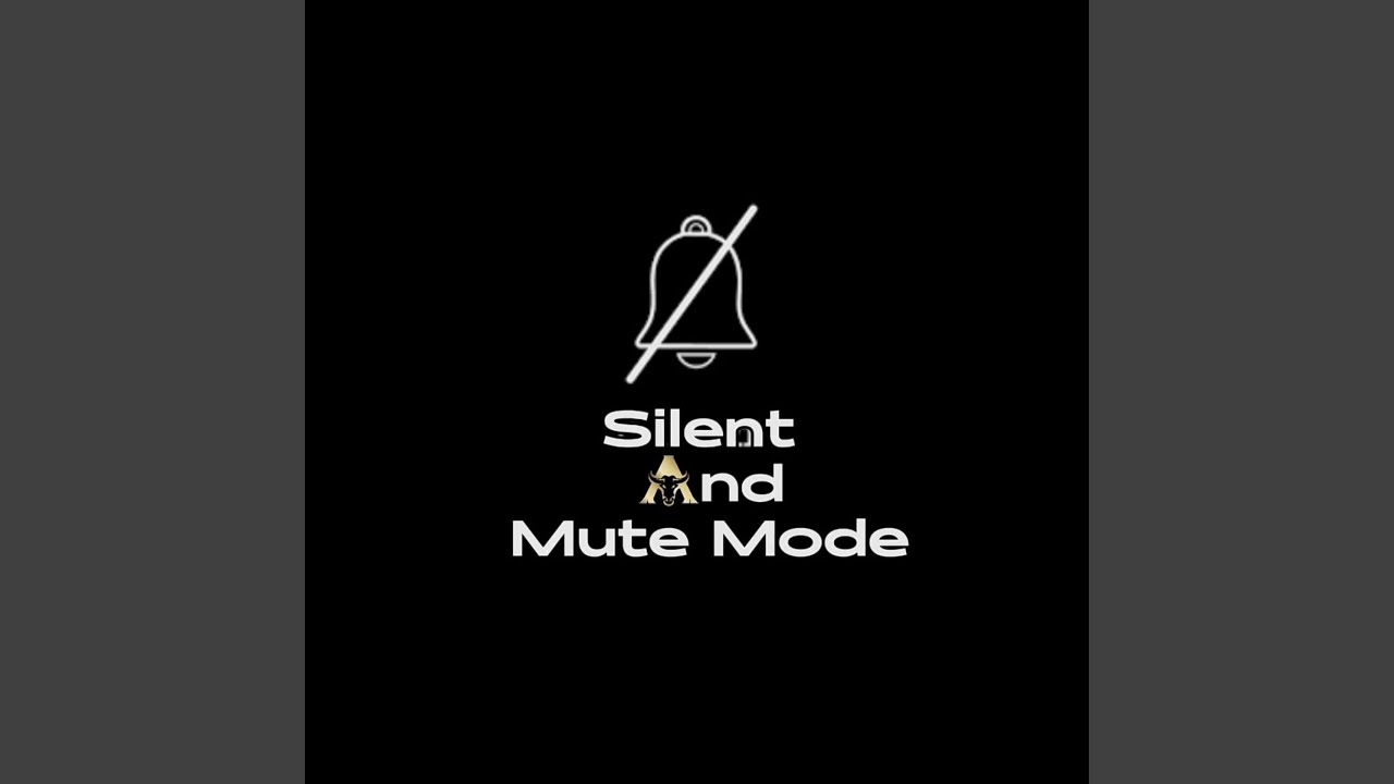 Silent And Mute Mode - YouTube