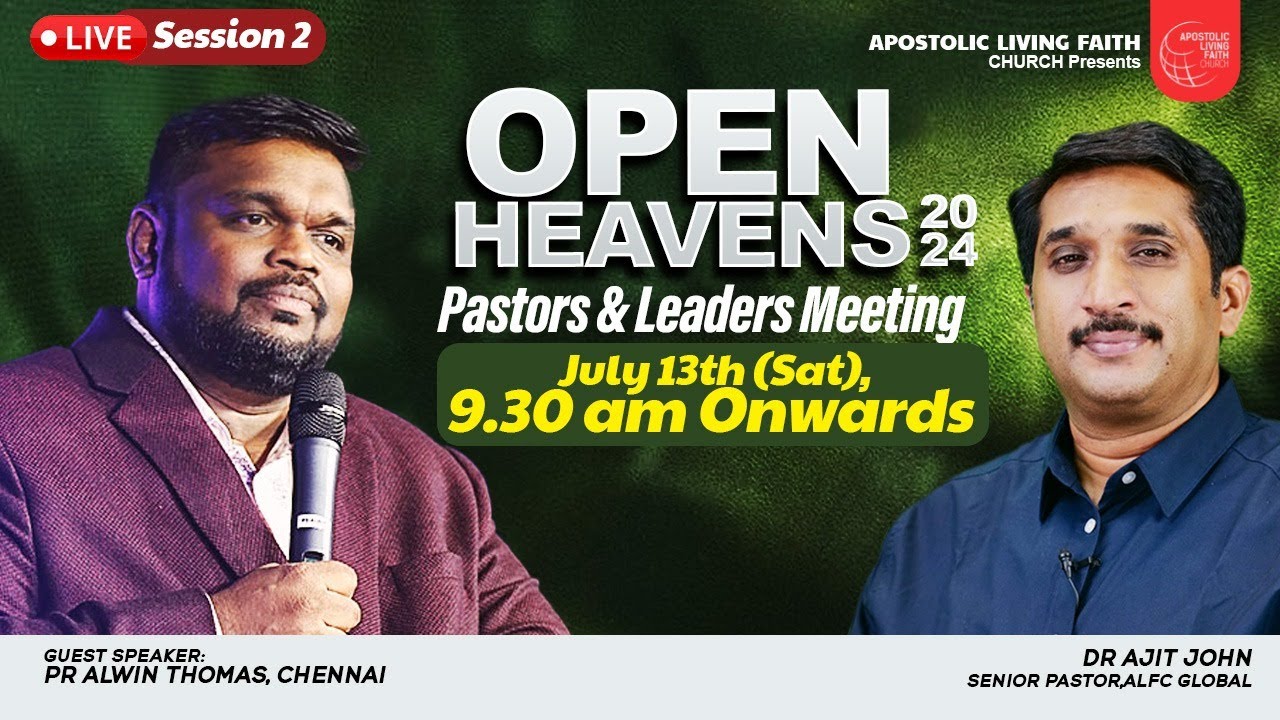 OPEN HEAVENS-2024 | 🔴 🅻🅸🆅🅴 | Session 2 | Pr Alwin Thomas | Dr Ajit John ...