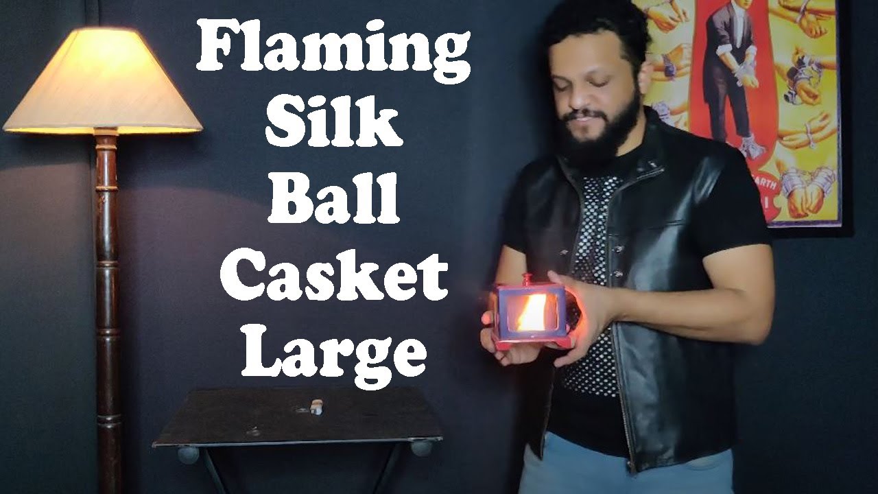 Flaming Silk / Ball Production Casket - YouTube