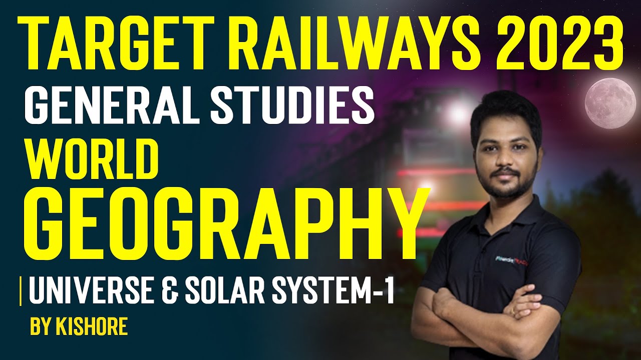 Target Railway Exam 2024 | General Studies | World Geography : Universe ...