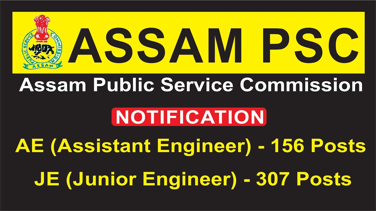 Assam Public Service Commission - APSC 2019 AE & JE Recruitment ...