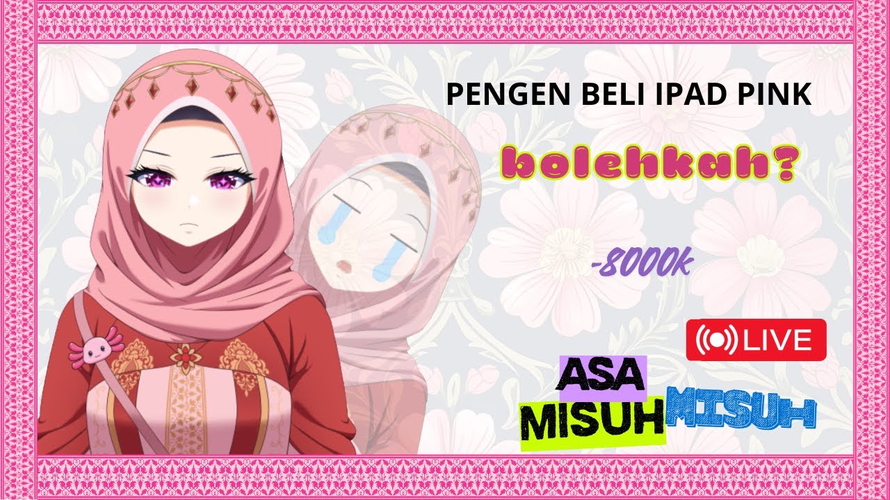Asa Pengen ipad pink ;-; Yapping FreeTalk Misuh Misuh Vtuber Indonesia ...
