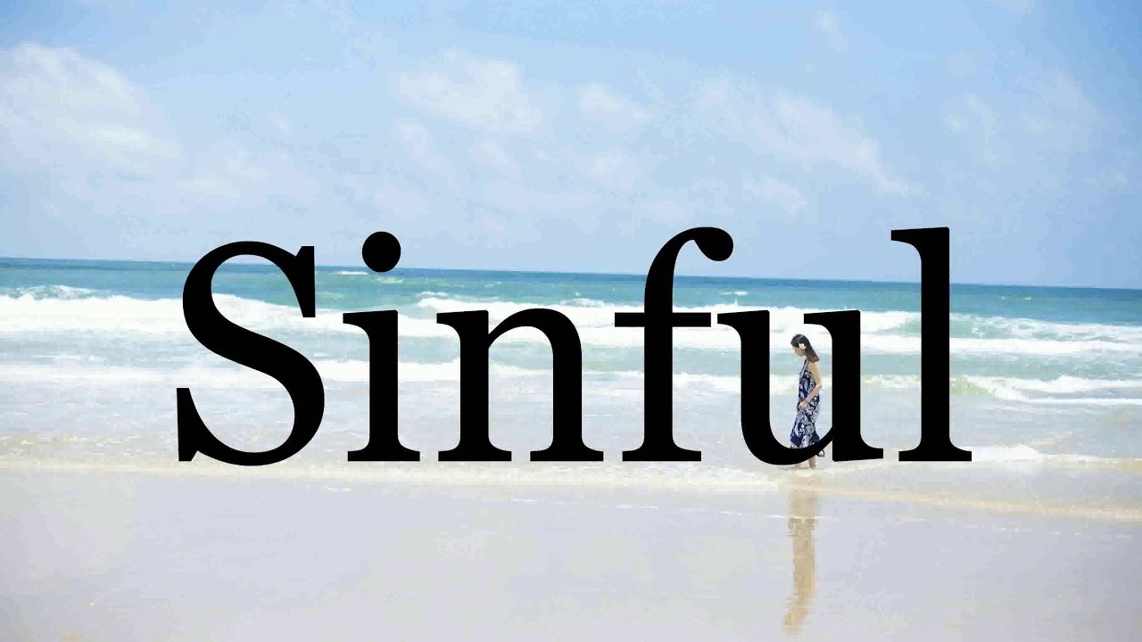 How To Pronounce Sinful🌈🌈🌈🌈🌈🌈Pronunciation Of Sinful - YouTube