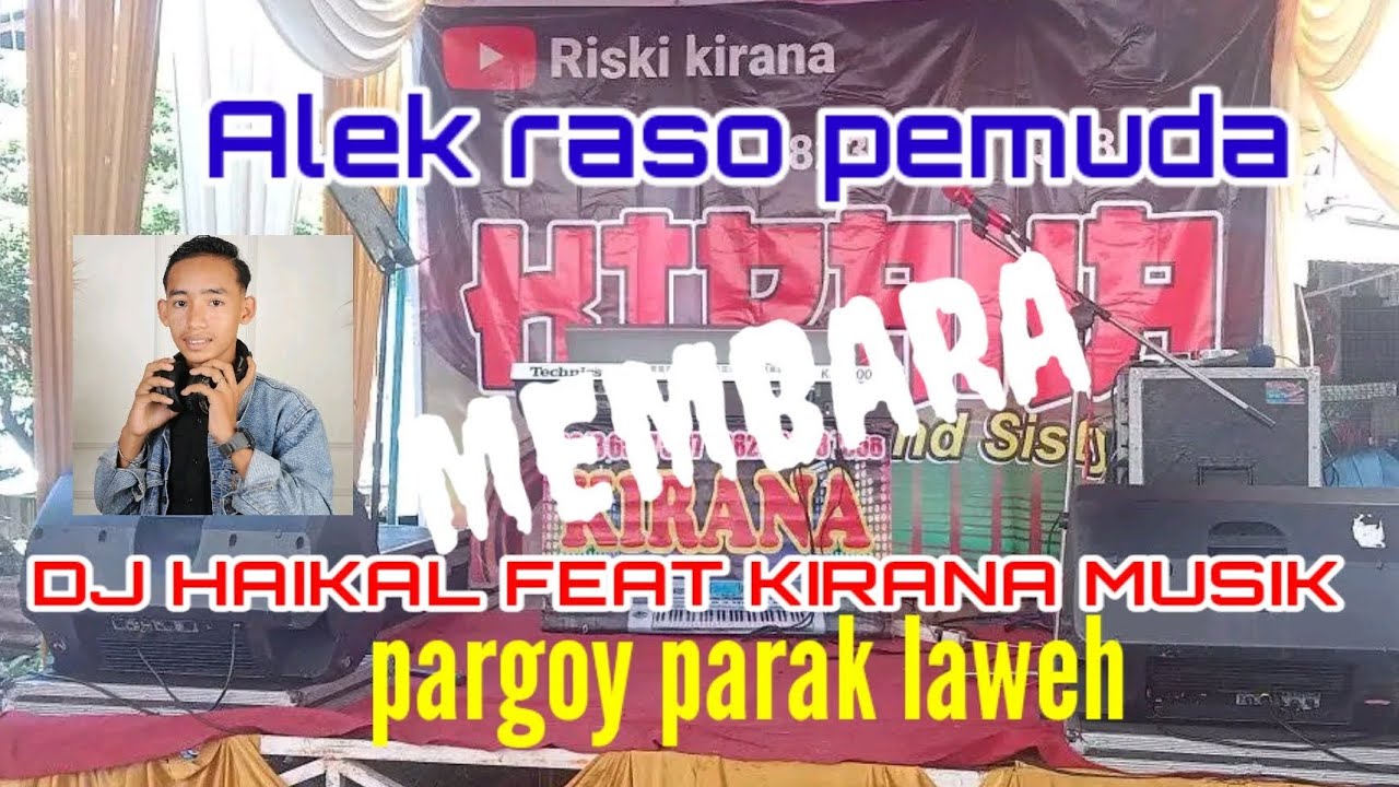 DJ Haikal feat Kirana musik - membara - YouTube