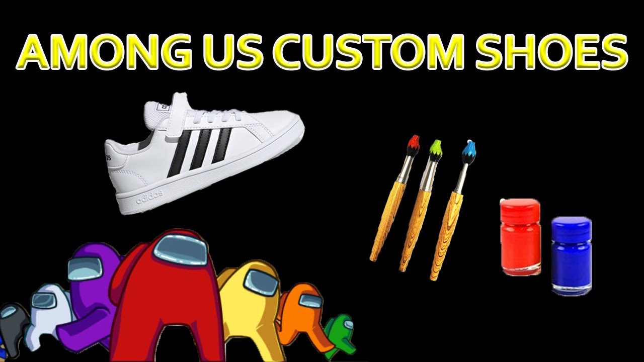Customizing Shoes! Wife Customized Among Us shoes! - YouTube