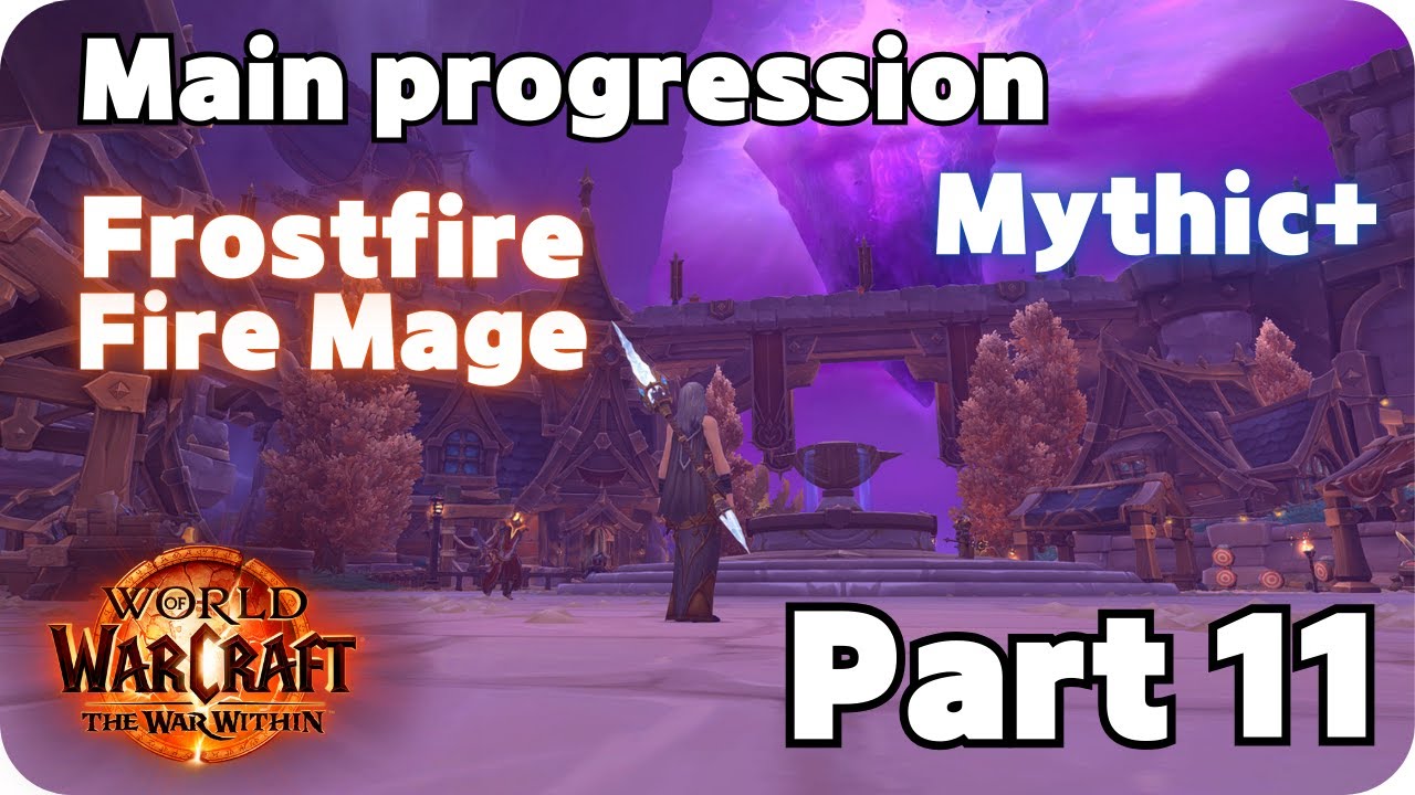 World of Warcraft Adventures: Mythic+! as A Frostfire Fire Mage! (Main ...
