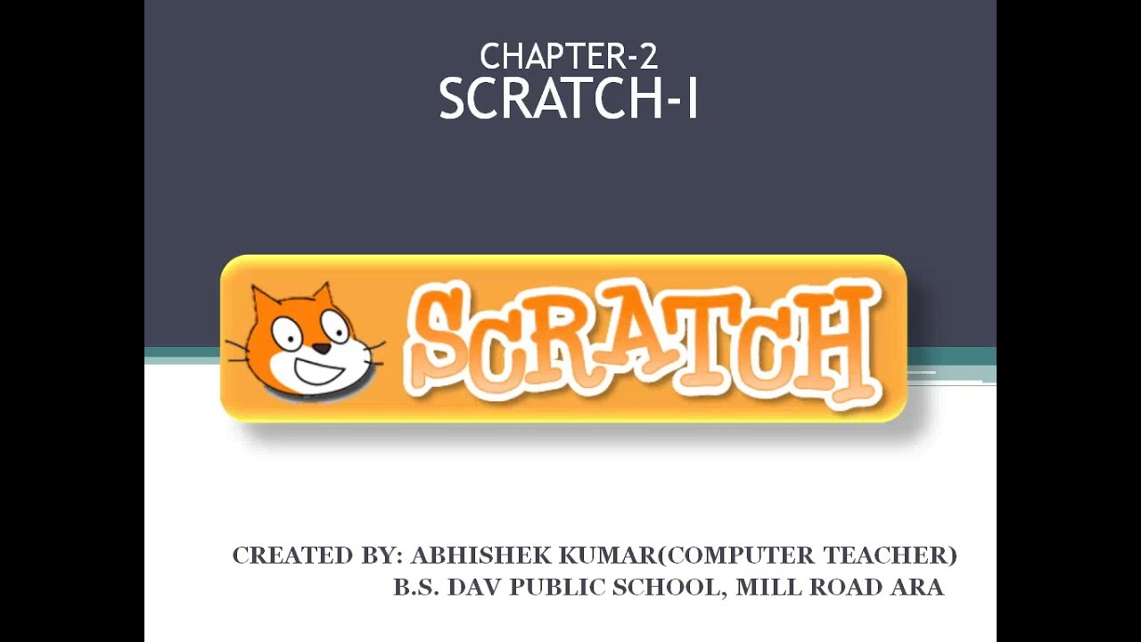 SCRATCH-I (CH-2 OF CLASS VII"DAV PS") - YouTube