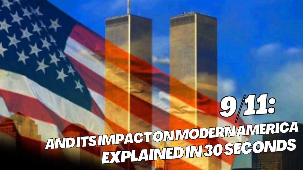 9/11 and Its Impact on Modern America. - YouTube