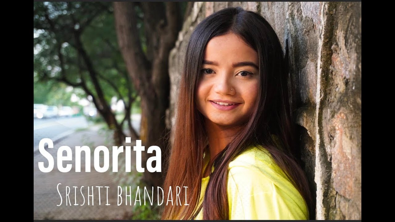 Senorita | Srishti Bhandari | Cover Song | - YouTube