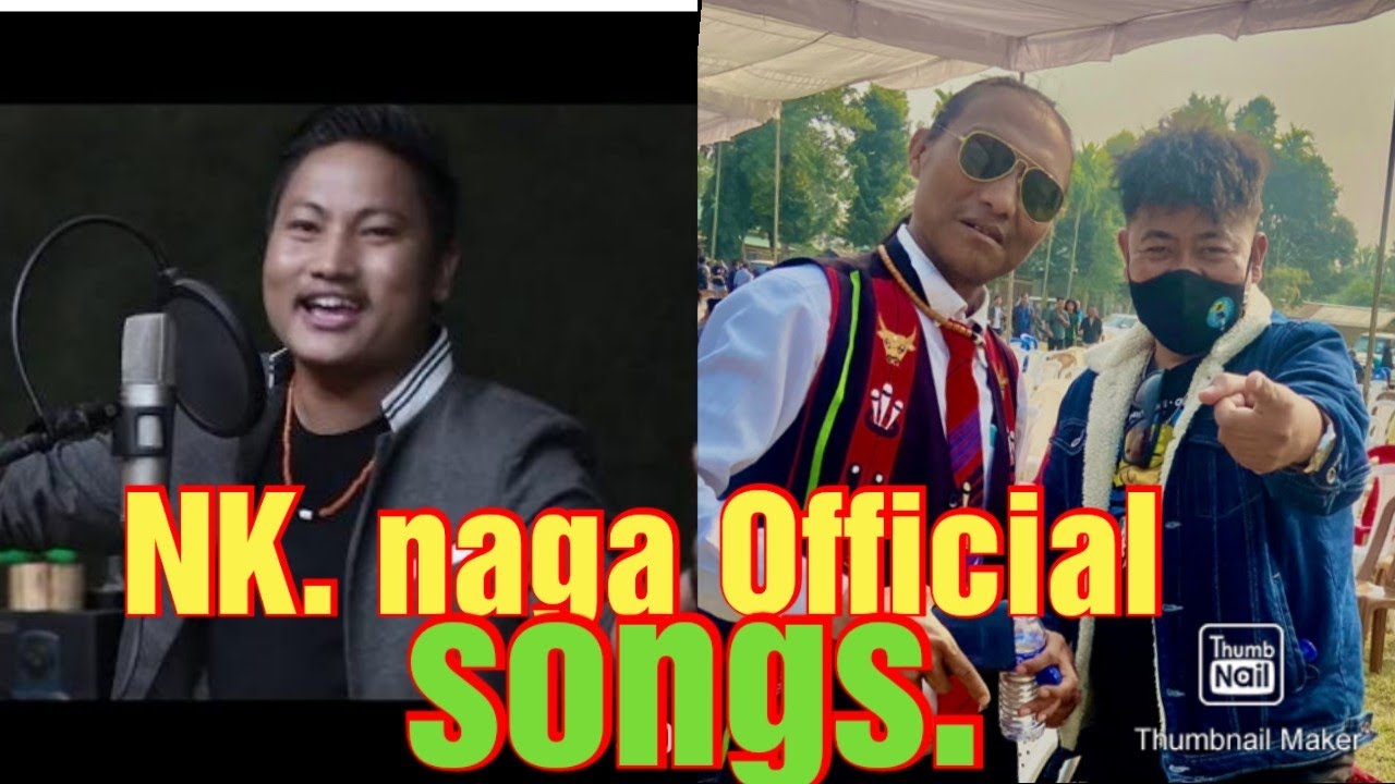NK NAGA OFFICIAL.... SONG.. - YouTube