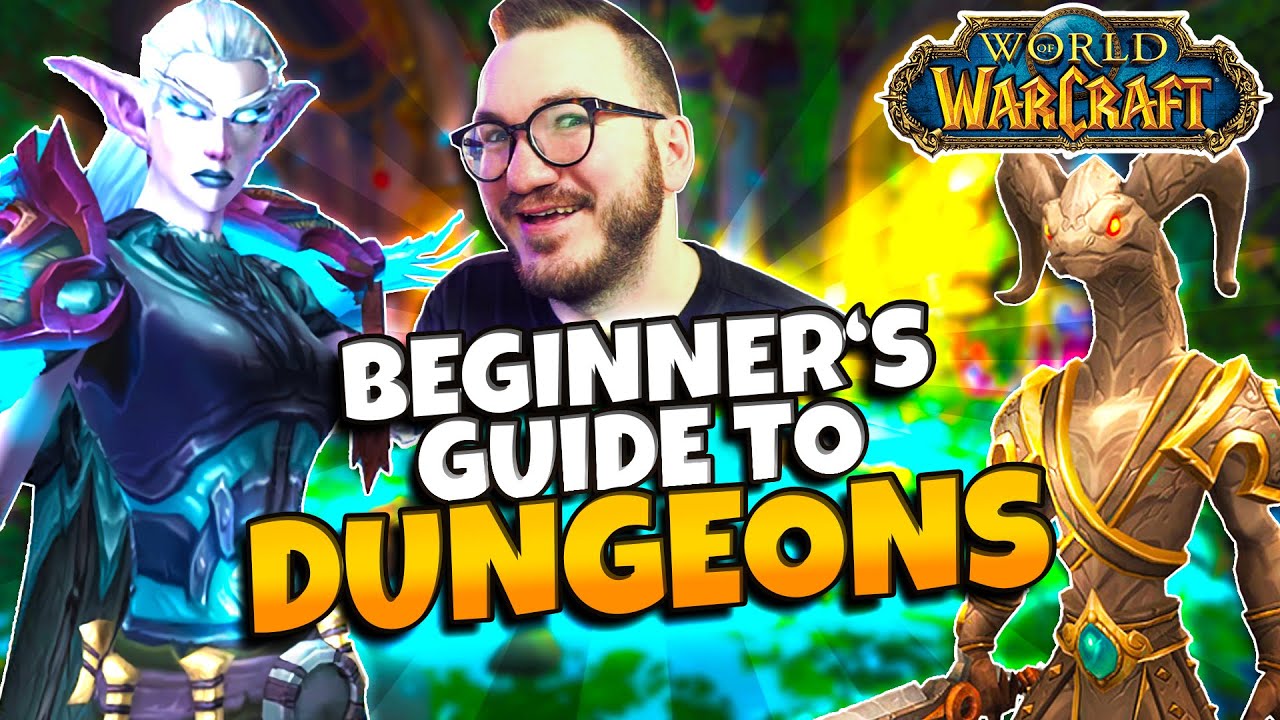 How To Run Dungeons in World of Warcraft | Beginner's Guide - YouTube