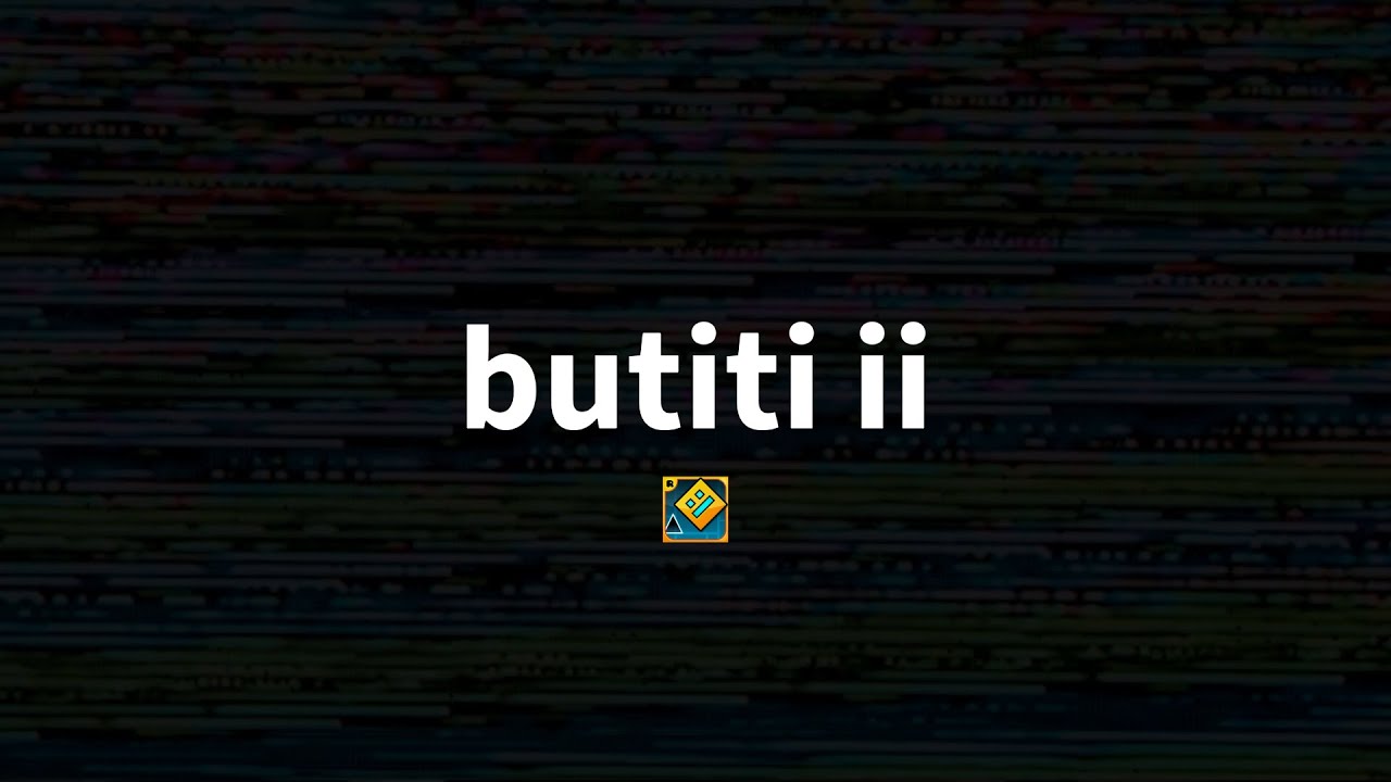Geometry Dash BuTiTi II Stream! (REQ = OFF) (STREAM RESTART) - YouTube