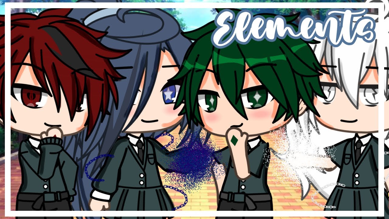 Elements ||gacha mini movie||Glmm - YouTube