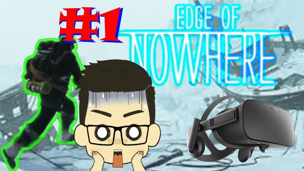 VR Horror - The Edge Of Nowhere - Spidermonsters and Penguins - Part 1 ...