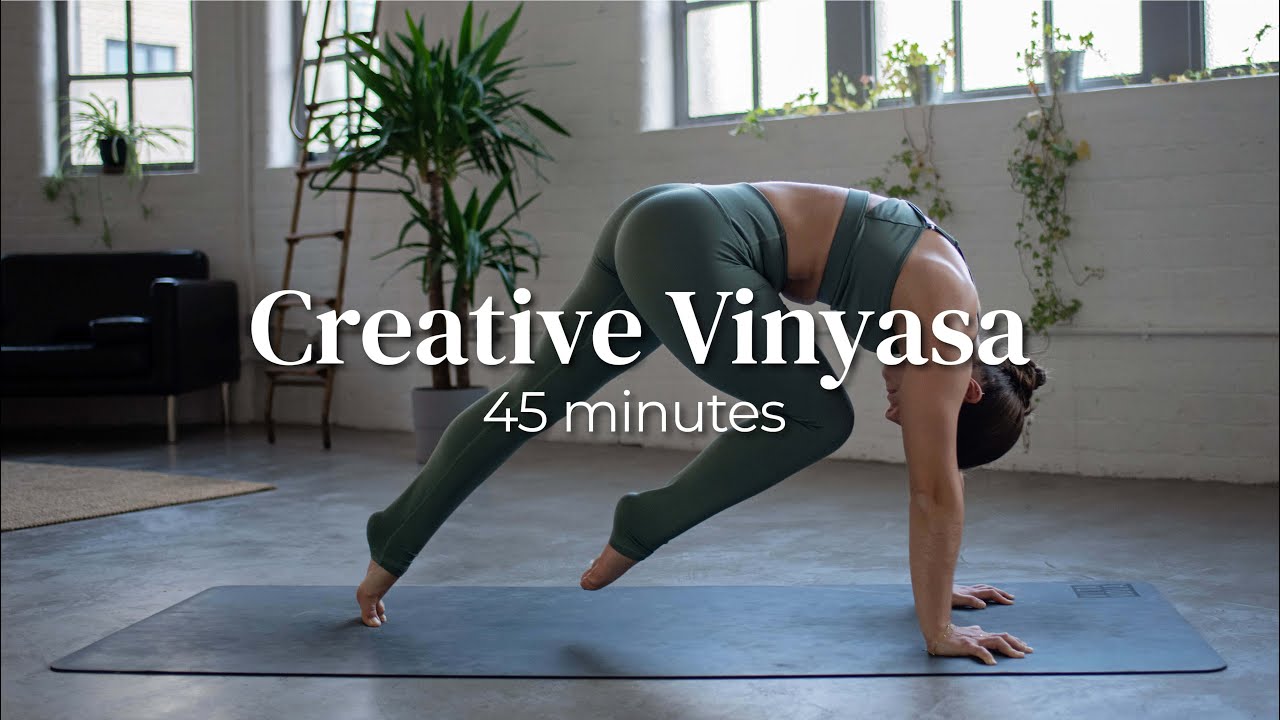 45 Minute Creative Vinyasa Flow | feel good + playful - YouTube