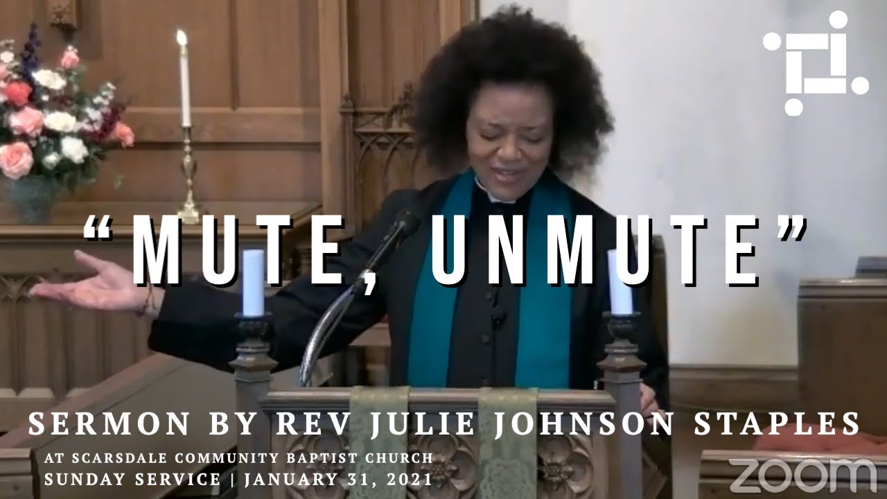 "Mute, UnMute" by Rev. Julie Johnson Staples at SCBC Sunday Service ...