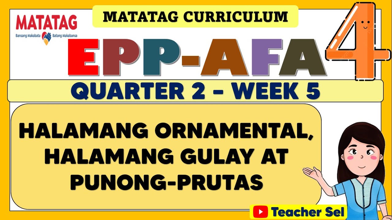 EPP AFA 4 QUARTER 2 WEEK 5 HALAMANG ORNAMENTAL, HALAMANG GULAY, AT ...
